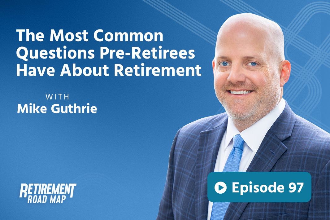 Common Questions Pre-Retirees Have About Retirement